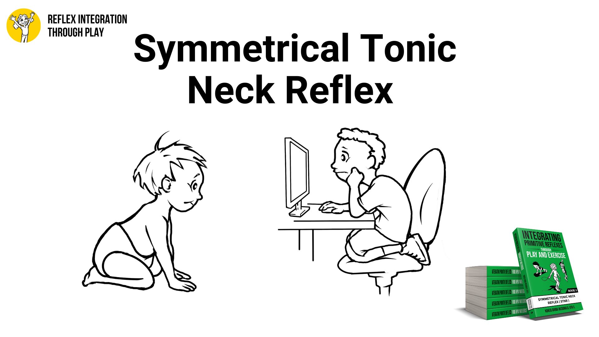 Benefits of the Symmetrical Tonic Neck Reflex (STNR) - Reflex ...